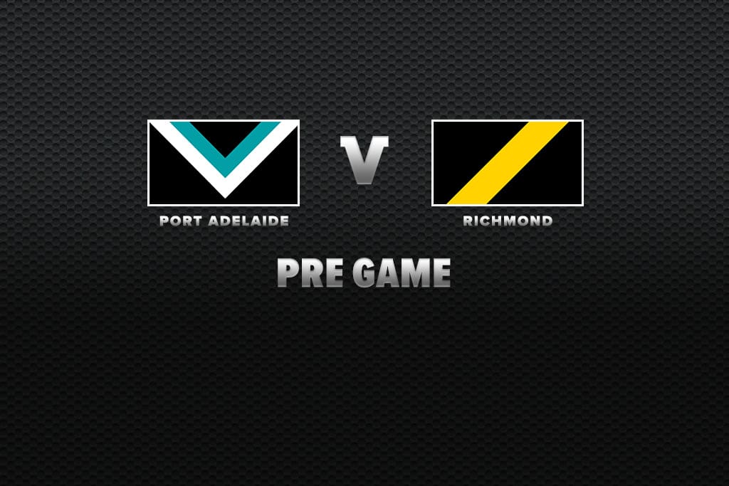 FINAL TEAMS: Port Adelaide vs Richmond - AFL News - Zero Hanger